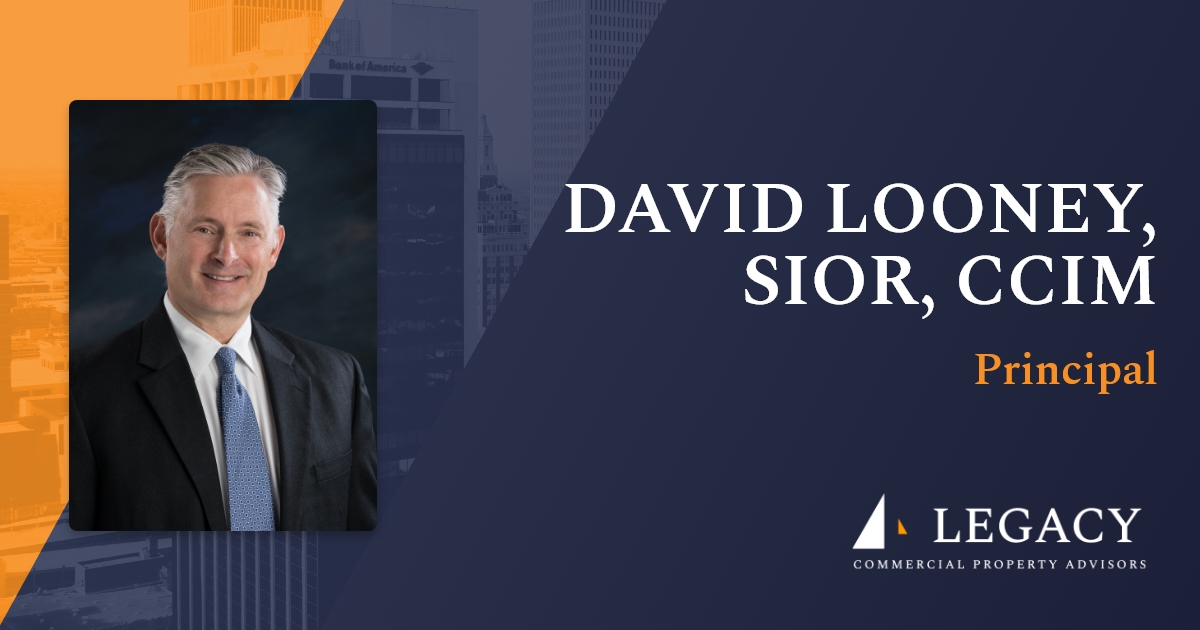 David Looney, SIOR, CCIM - Principal | Legacy