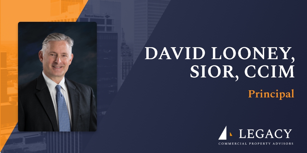 David Looney, SIOR, CCIM - Principal | Legacy